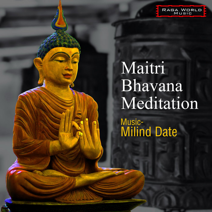 Maitri Bhavana Meditation | Milind Date