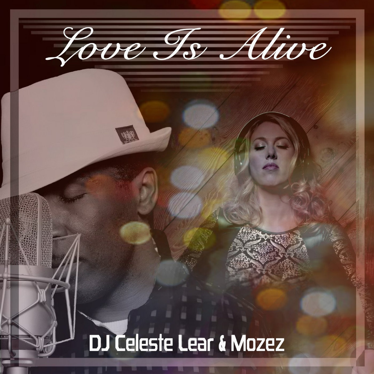 Love Is Alive | DJ Celeste Lear & Mozez | Lemongrassmusic