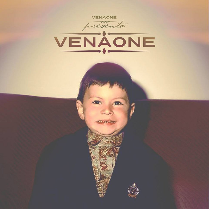 Venaone Presenta: Venaone | Venaone
