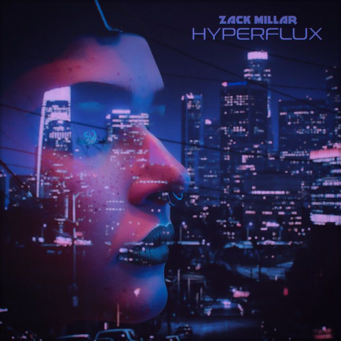Hyperflux | Zack Millar