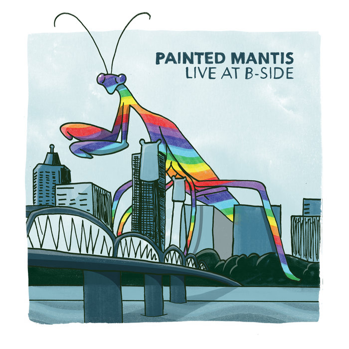 Live at B-Side | Painted Mantis