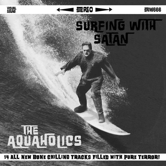 Surfing With Satan | The Aquaholics