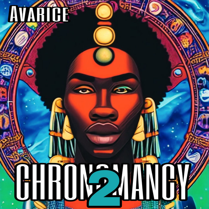 CHRONOMANCY 2 | Elias-Omar aka Avarice