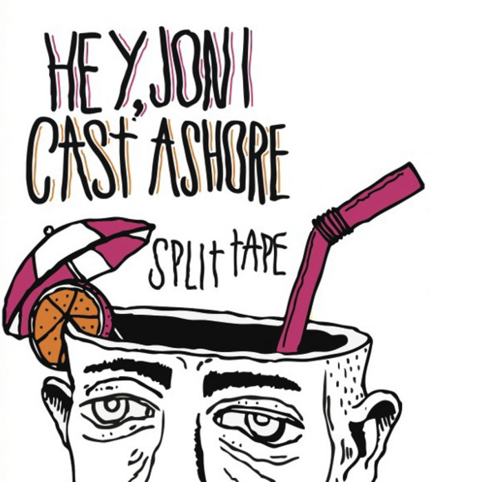 Hey, Joni//Cast Ashore split | Hey, Joni