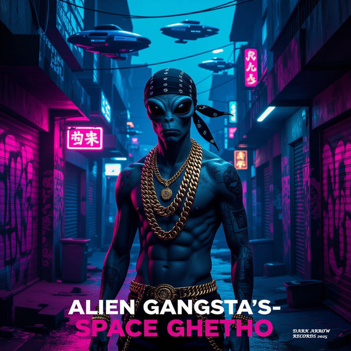 Space Ghetto | Alien Gangsta's | Synthetic Scum