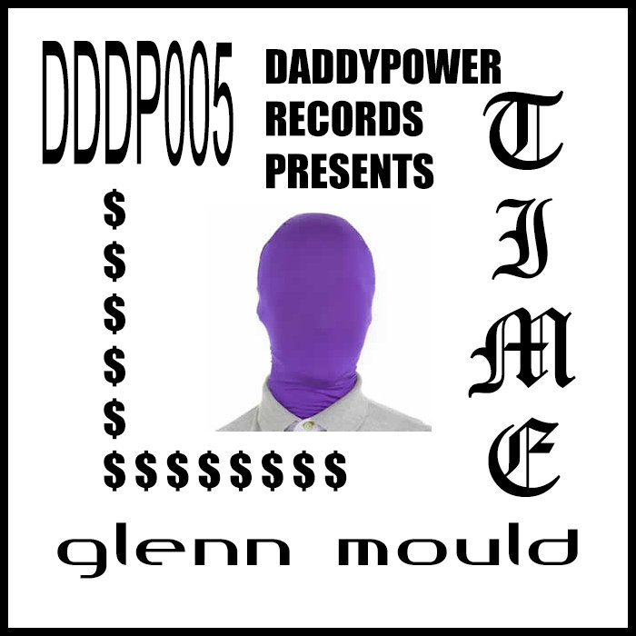 TIME | Glenn Mould | DADDYPOWER RECORDS