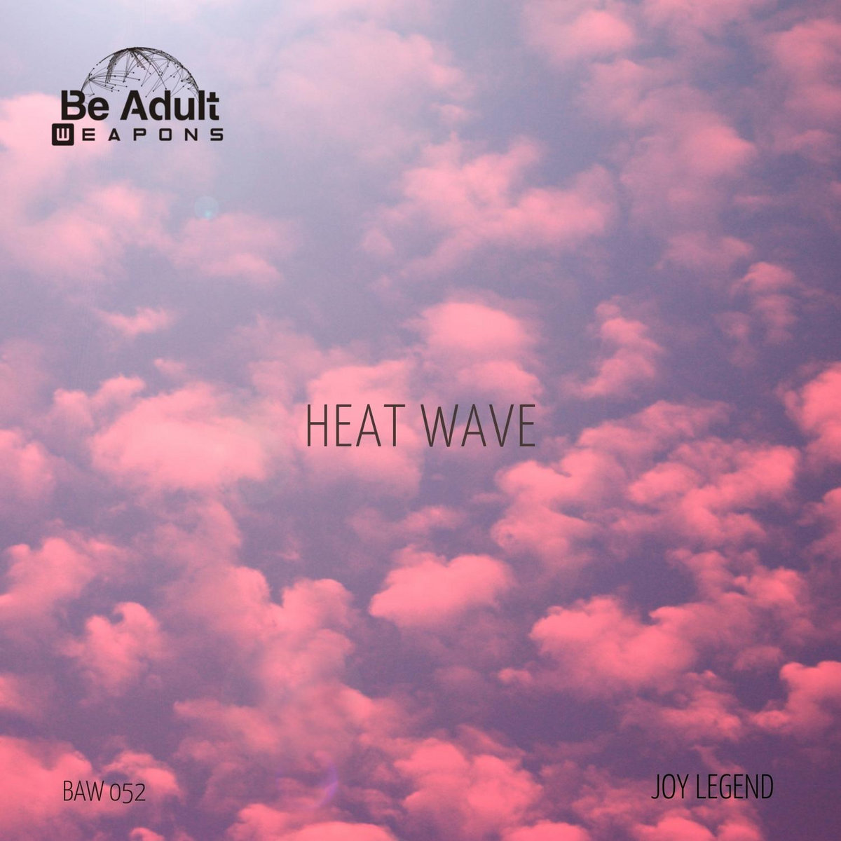 Heat Wave | Joy Legend | Be Adult Music