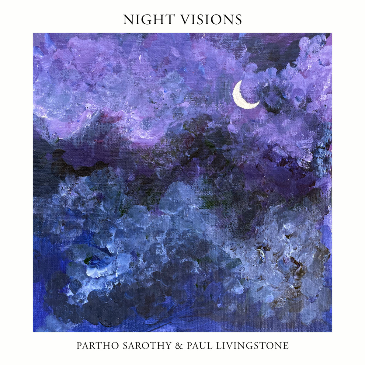 Night Visions | Partho Sarothy & Paul Livingstone | Paul Livingstone