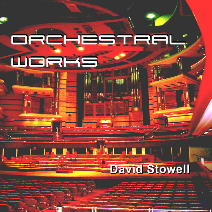 Orchestral Works | David Stowell