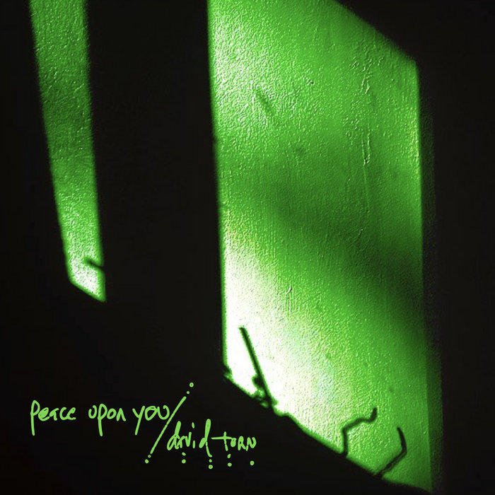 peace upon you | David Torn