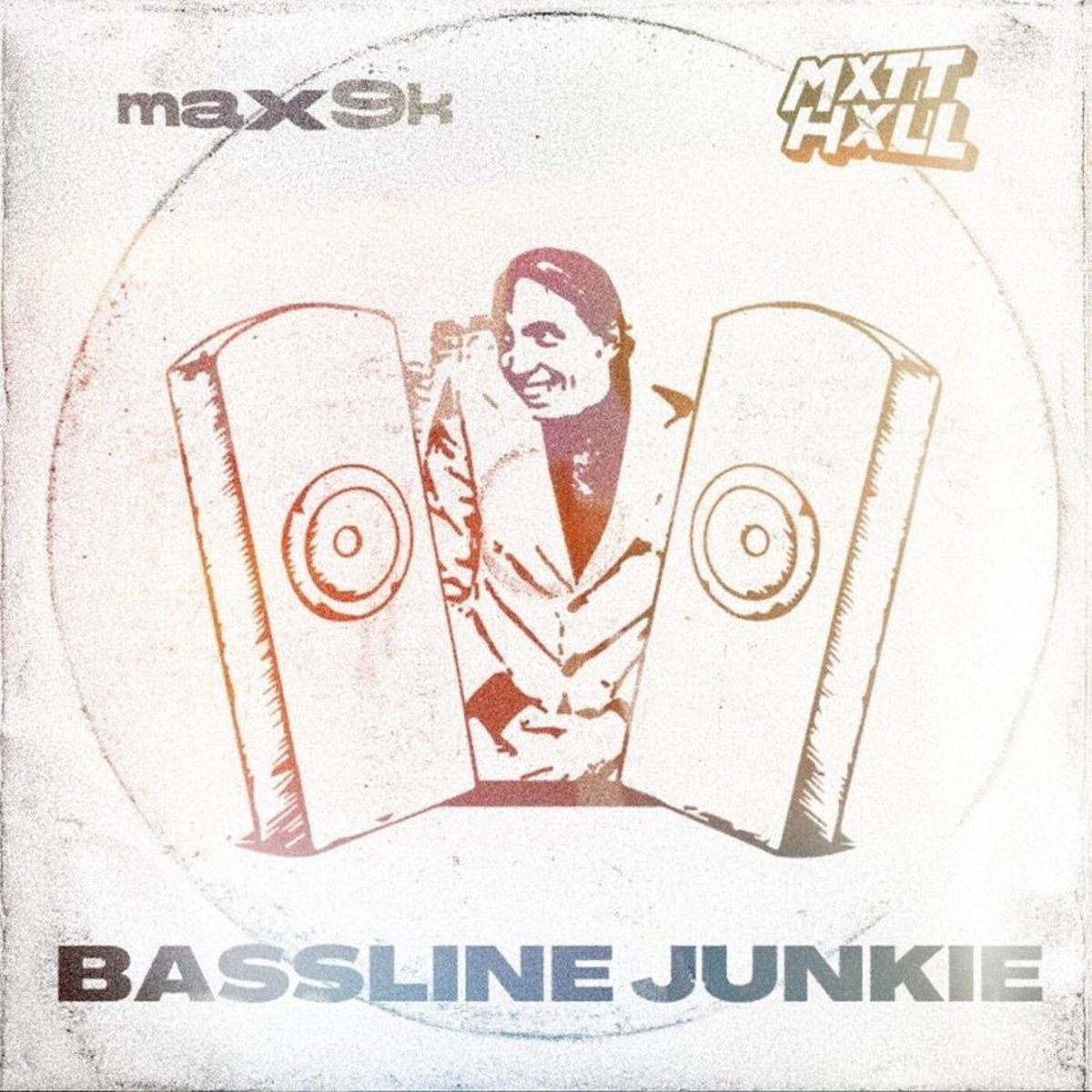 Bassline Junkie | MXTT HXLL