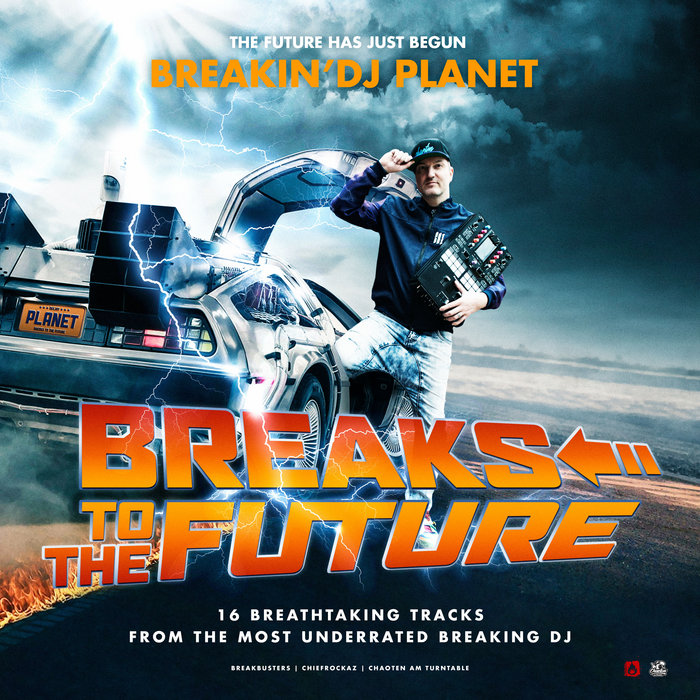 Breaks To The Future | Breakin' DJ Planet | Breakbusters Label
