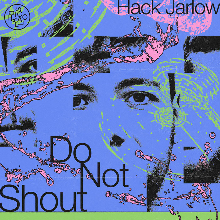 Do Not Shout | Hack Jarlow