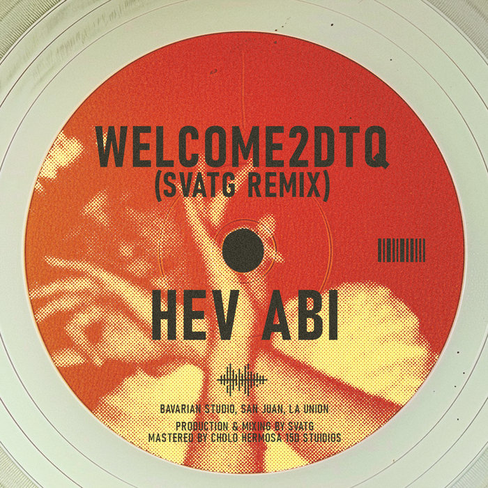 Hev Abi - WELCOME2DTQ (svatg remix) | svatg
