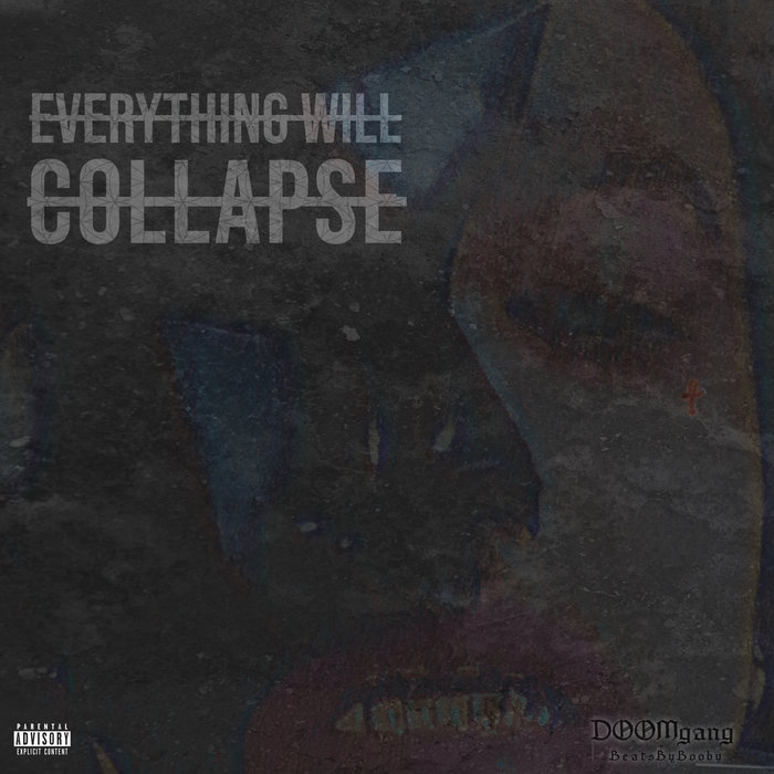 EVERYTHING WILL COLLAPSE | DOOMgang, Beatsbybooby | FPwonderful / DOOMgang
