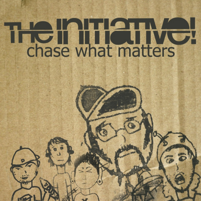 Chase What Matters EP | The Initiative