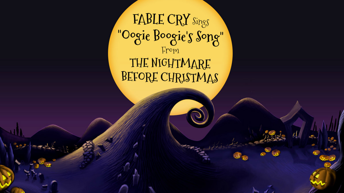 Oogie Boogie's Song | Fable Cry