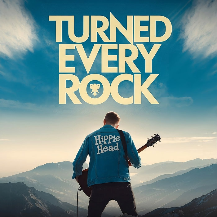 Turned Every Rock | Hippie Head