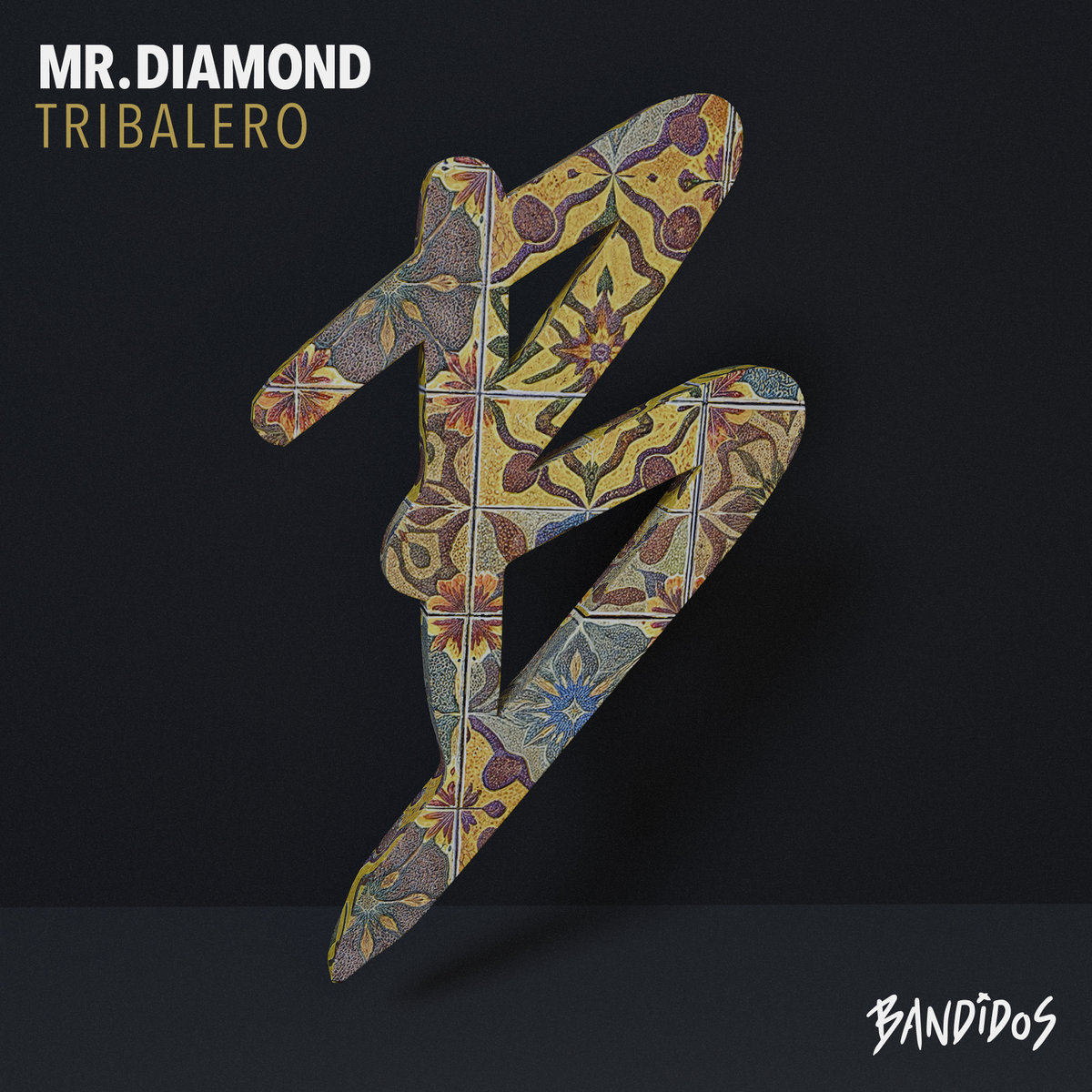 Tribalero | Mr.Diamond | Bandidos Music