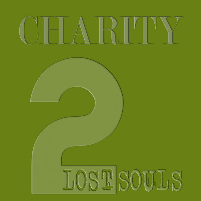 Charity | 2 Lost Souls