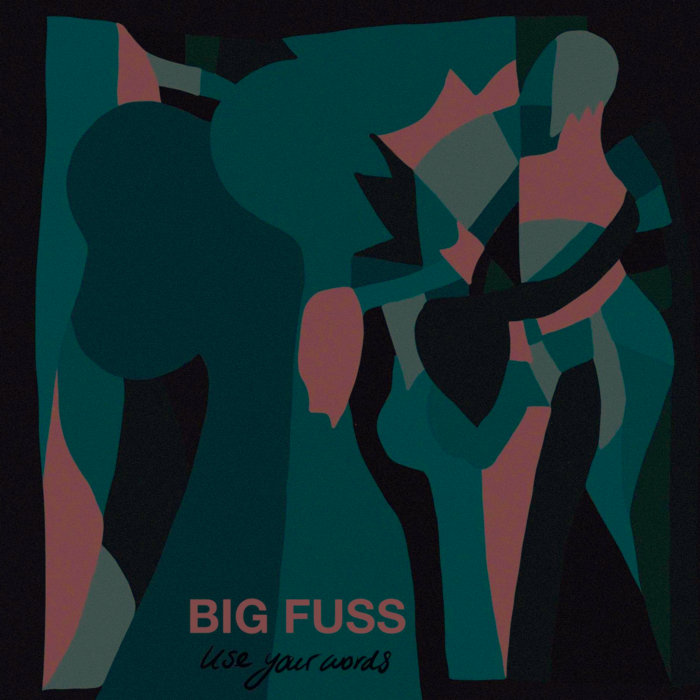 Use Your Words | Big Fuss