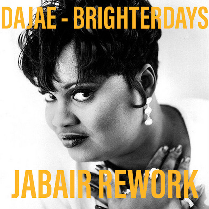 Dajae - Brighterdays "Jabair Quarantine Goodies Mix" | jabair