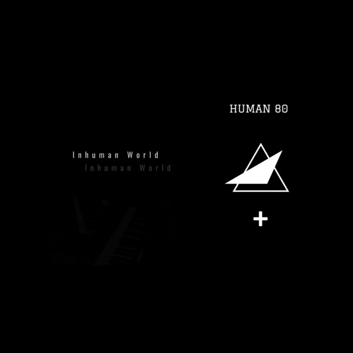 Inhuman World | Human 80