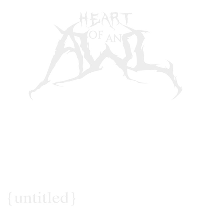 {untitled} | Heart of an Awl