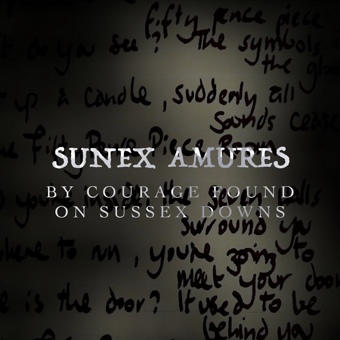 By Courage Found On Sussex Downs | Sunex Amures