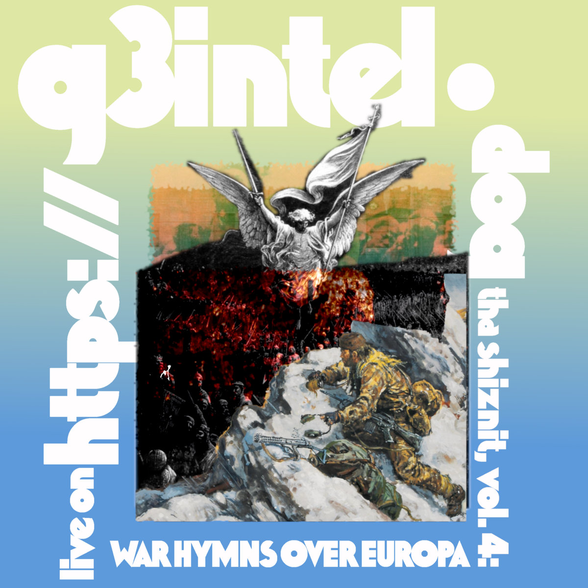 THA SHIZNIT, VOL. 4: WAR HYMNS OVER EUROPA | g3intel