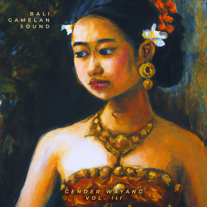 Gender Wayang, Vol. III | Bali Gamelan Sound