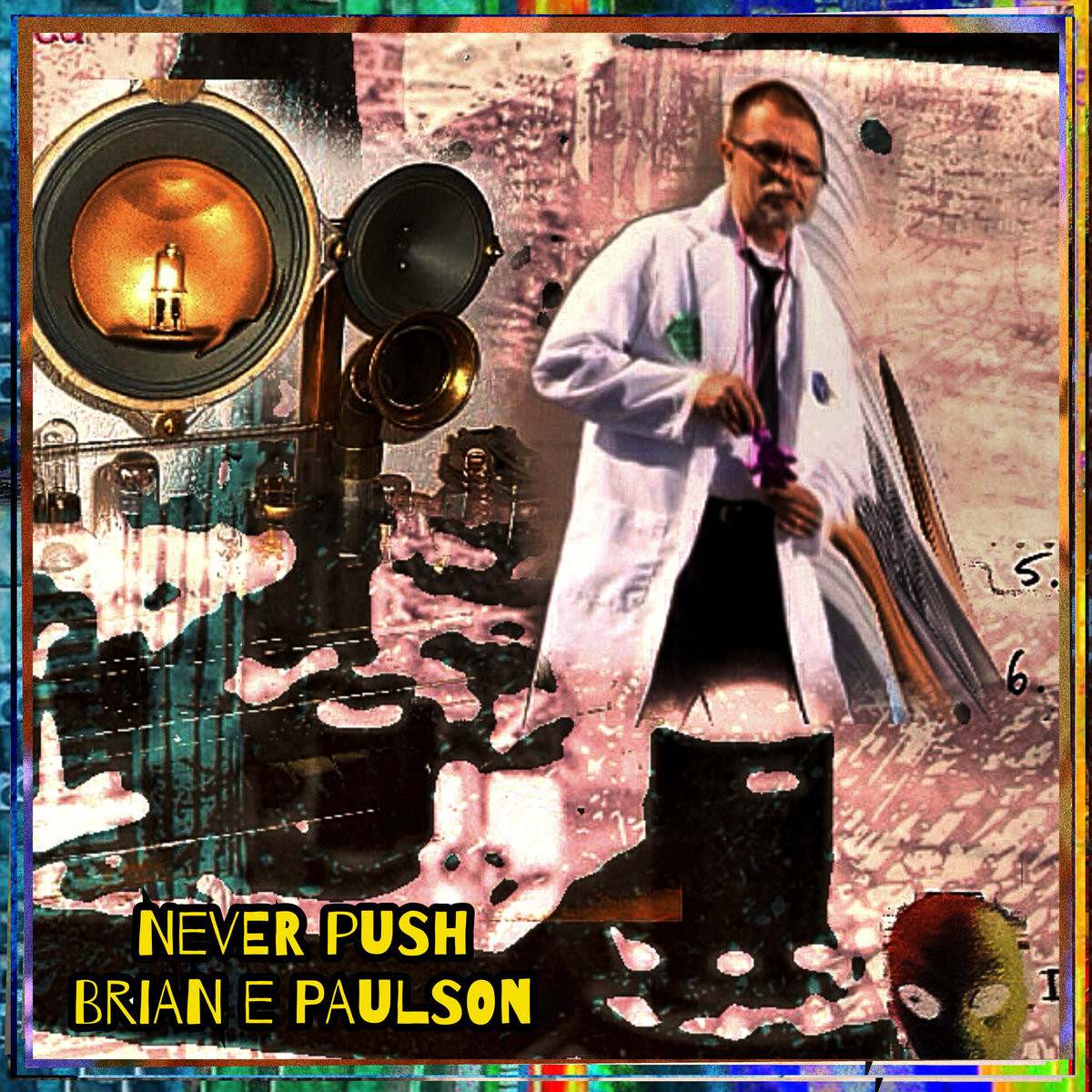 Never Push | Brian Paulson