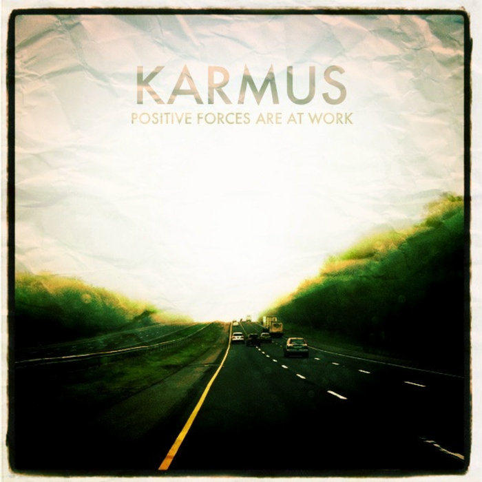 Positive Forces Are At Work EP | KARMUS