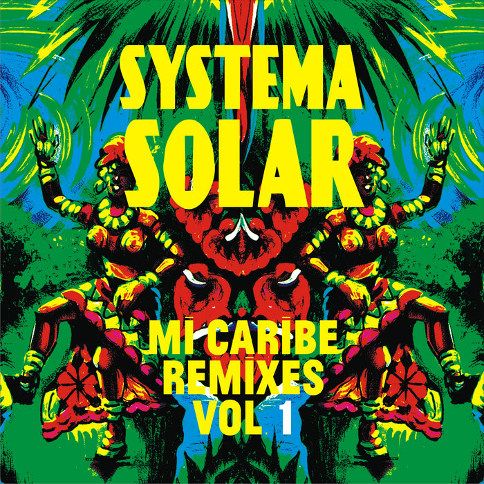 Mi Caribe Remixes | Systema Solar