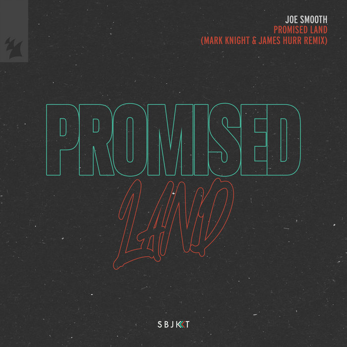 Promised Land (Mark Knight & James Hurr Extended Remix) | Joe Smooth