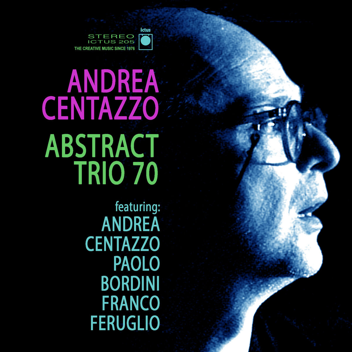 ABSTRACT TRIO 70 | Andrea Centazzo Abstract Trio 70 | ICTUS Records