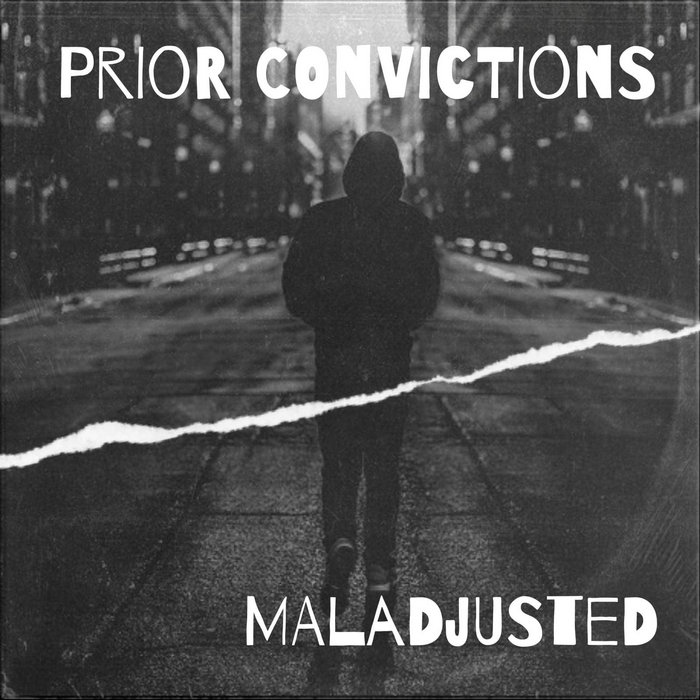 Maladjusted - Single - 2021 | Prior Convictions