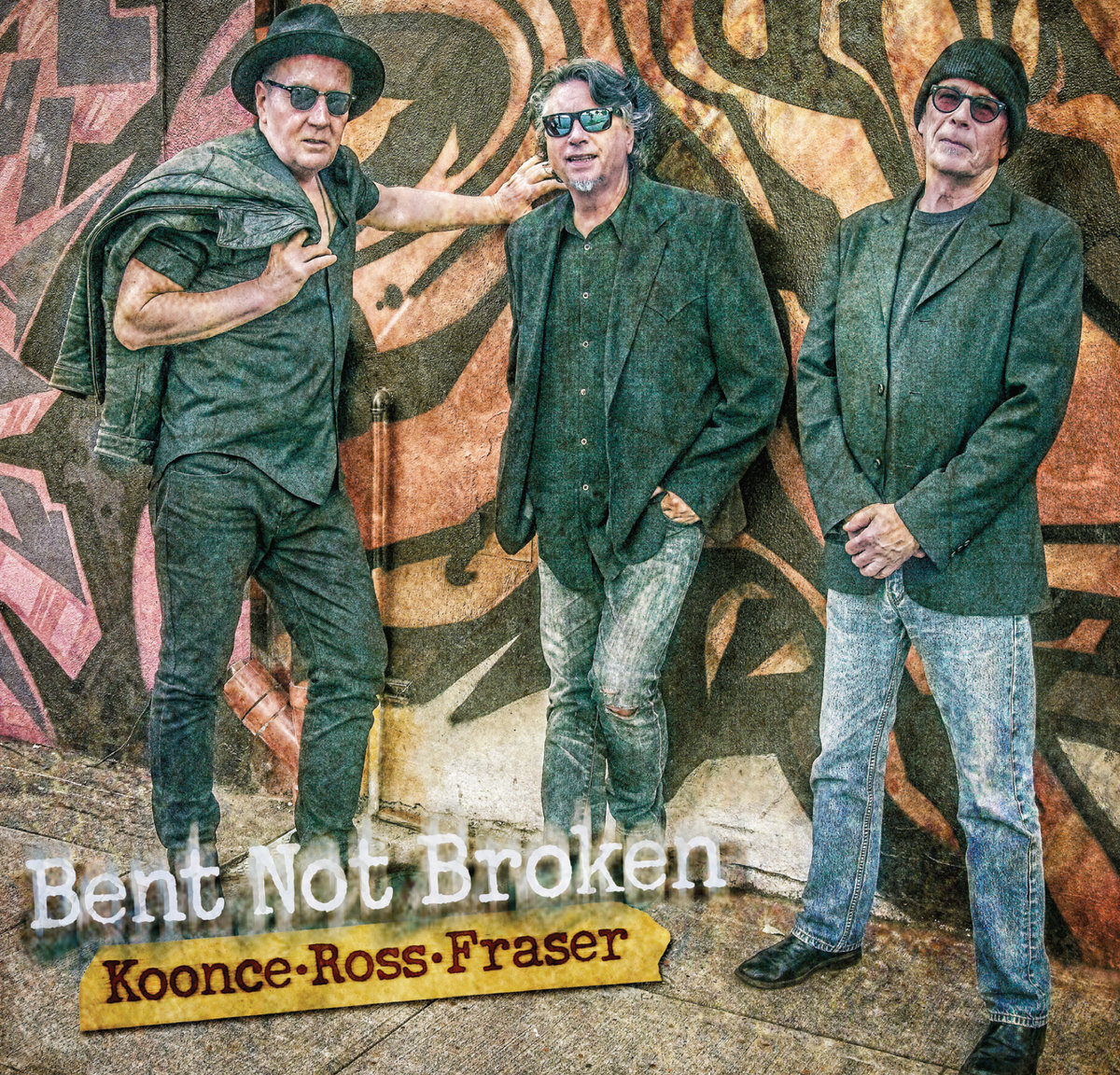 Bent Not Broken | Koonce - Ross - Fraser | Marv & Rindy Ross ...