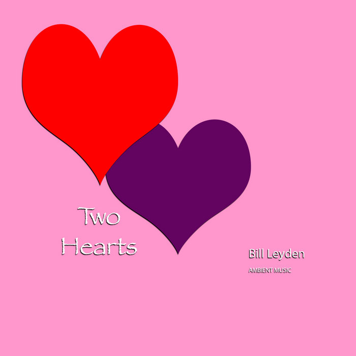 Two Hearts | Bill Leyden