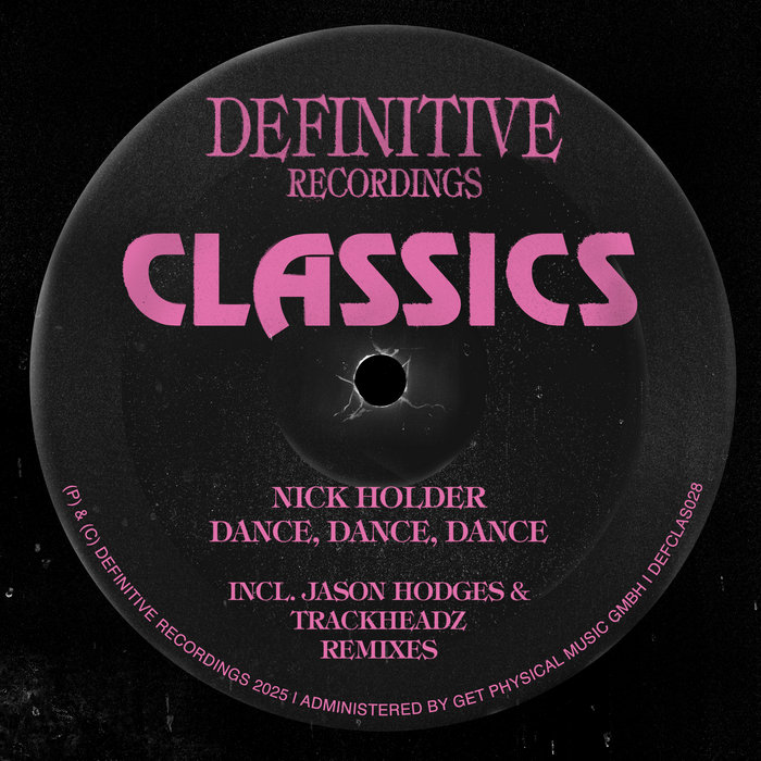 Nick Holder - Dance, Dance, Dance | Nick Holder | Definitive Recordings