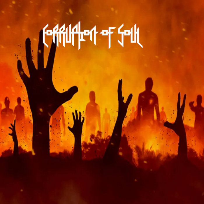 Corruption of Soul | Corruption of Soul