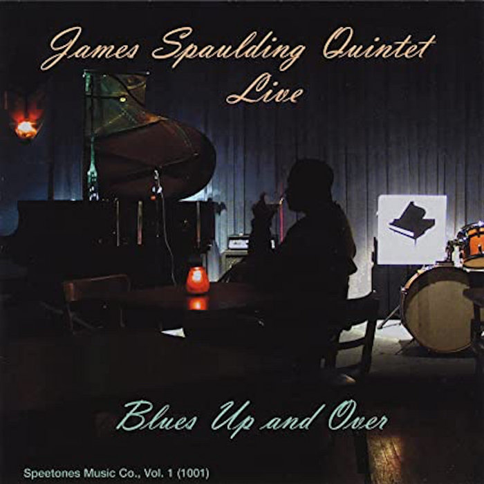 James Spaulding Quintet Live Blues Up and Over | James Spaulding