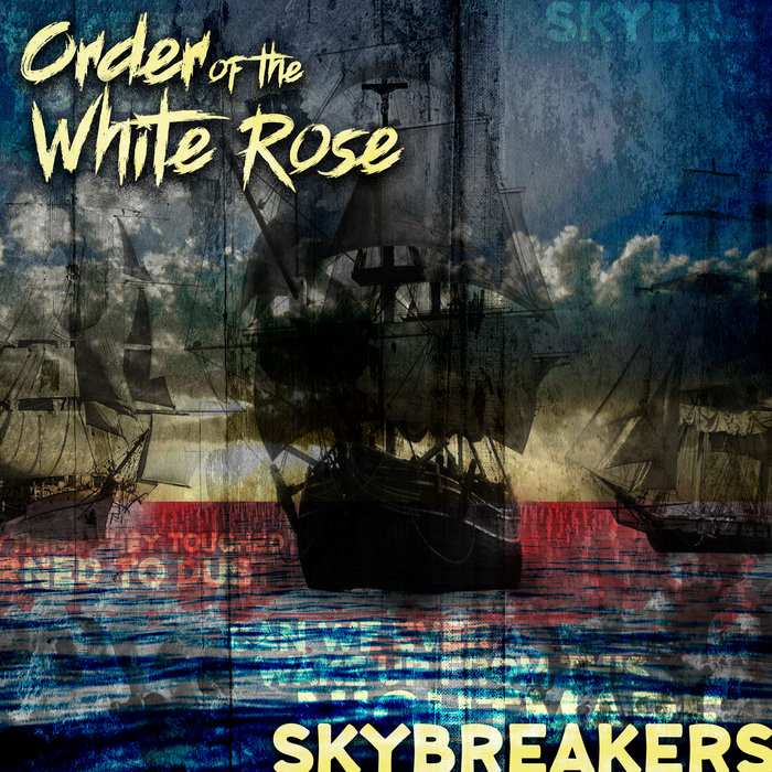Sky Breakers | (Order of the) White Rose
