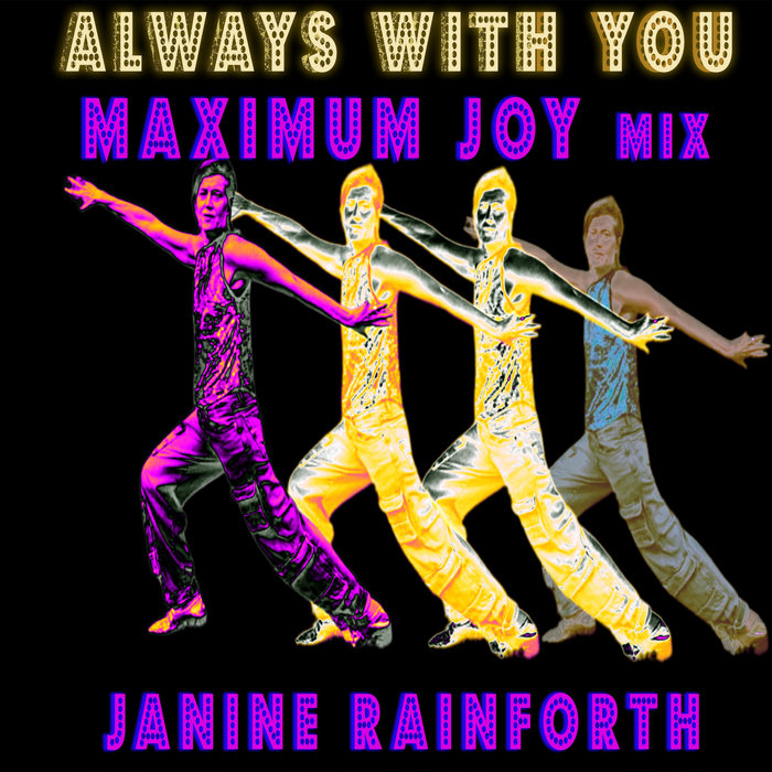 Always With You Maximum Joy Mix | Maximum Joy, Janine Rainforth | Maximum Joy