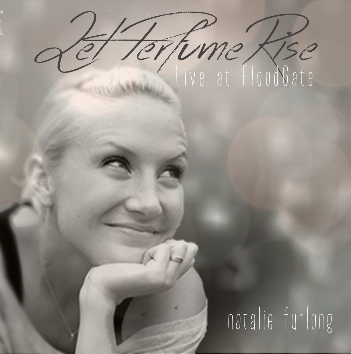 Let Perfume Rise | Natalie Furlong