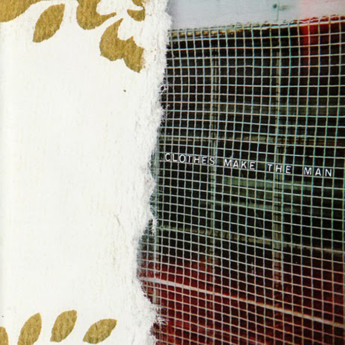 Clothes Make The Man | Clothes Make The Man