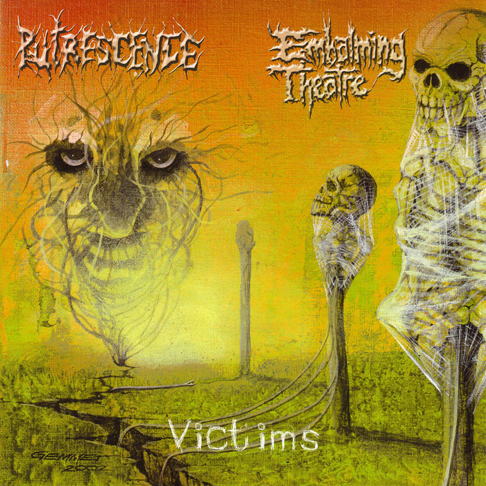 Split with Putrescence | Embalming Theatre