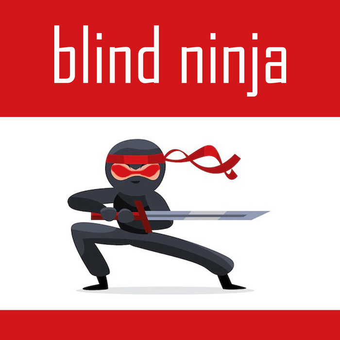 10:49 | Blind Ninja