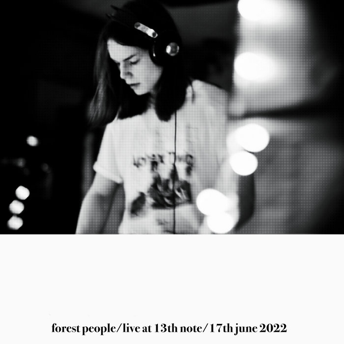 live at the 13th note | Forest People