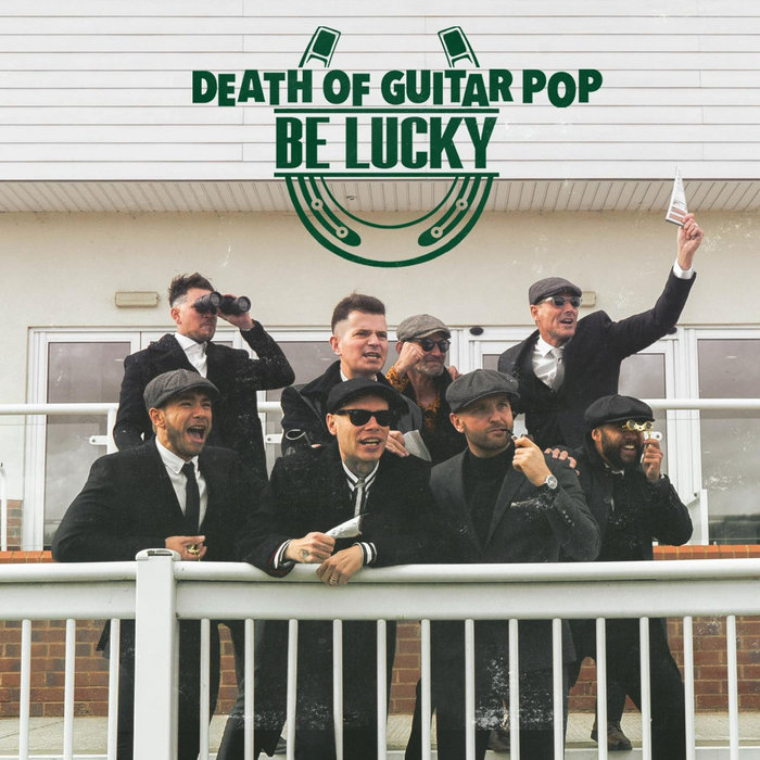 Be Lucky (Digital Deluxe Version) | Death of Guitar Pop